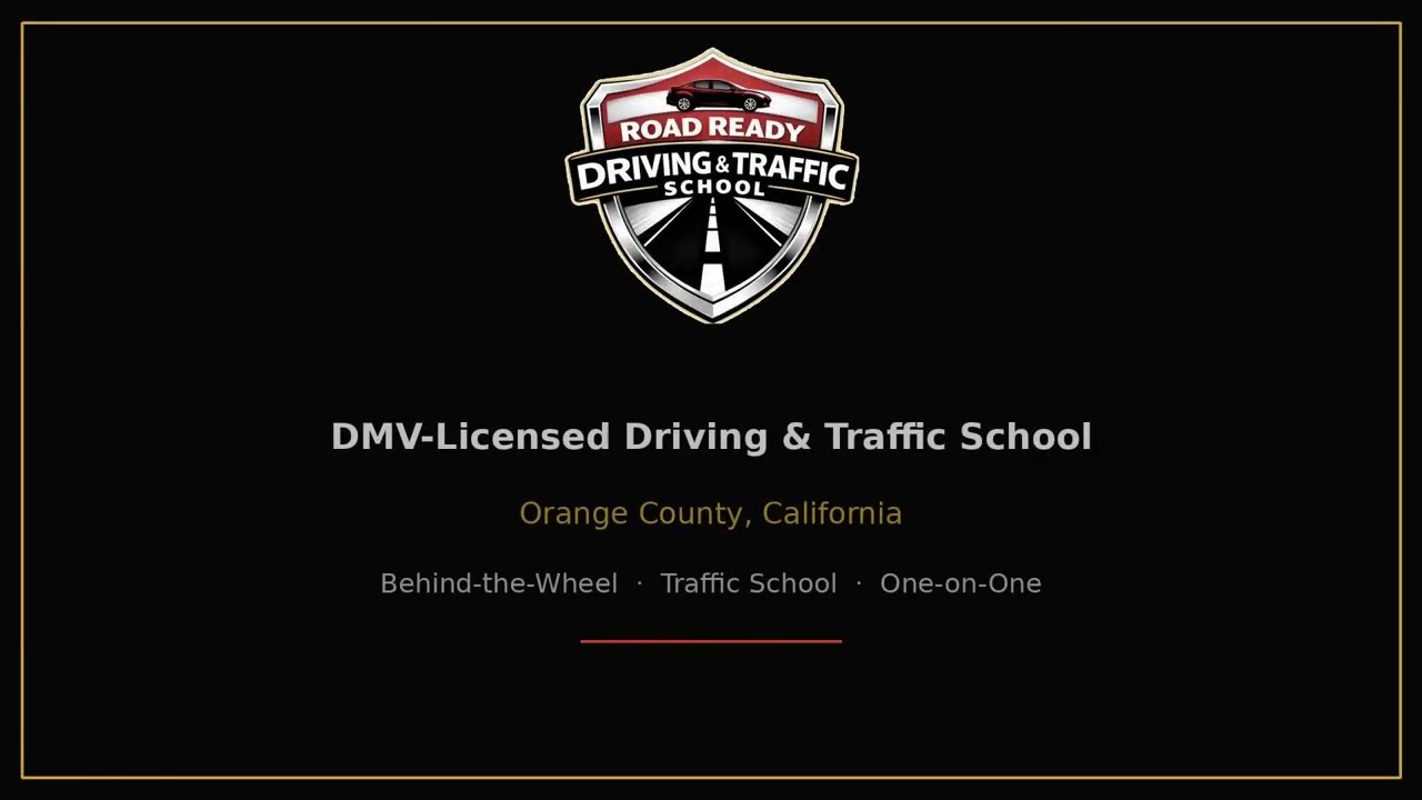 Road Ready Driving School | DMV-Licensed Lessons in Orange County, CA
