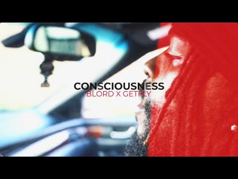 BLORD x GET FLY - Consciousness [ OFFICIAL INTRO ] 🔥