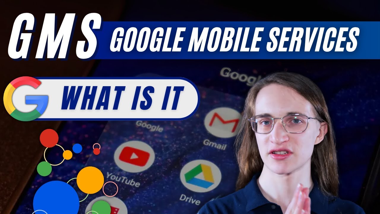 What Is Google Mobile Services (GMS)? Everything You Need to Know