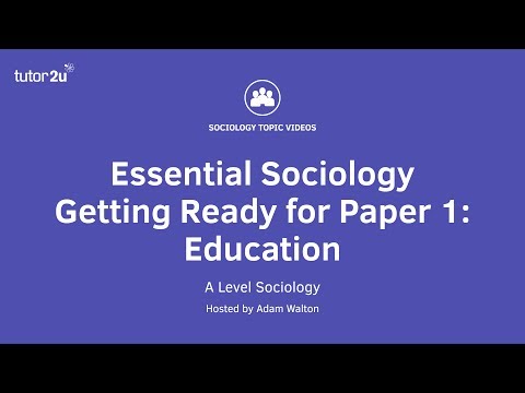 Essential Sociology – Getting Ready for Paper 1: Education