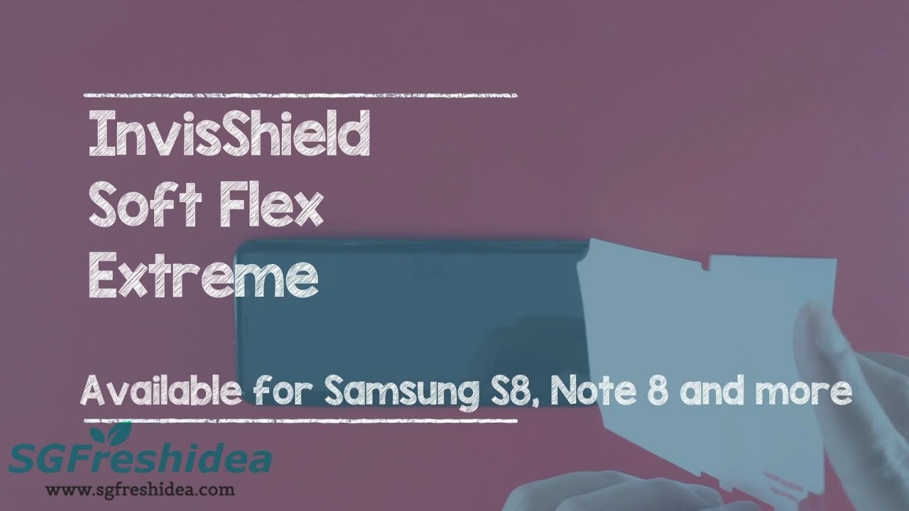 InvisShield Soft Flex Extreme Screen Protector Installation Guide