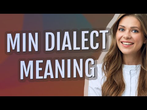 Min dialect | meaning of Min dialect