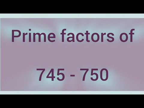 Prime factors of 745 - 750 | Learnmaths