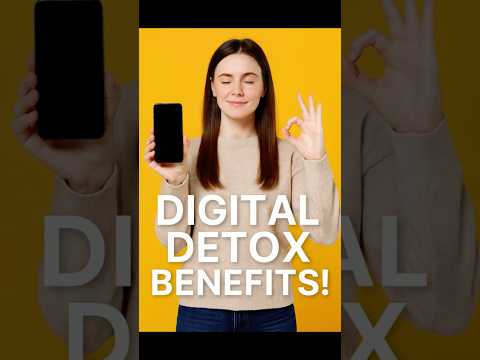 Digital Detox Benefits!