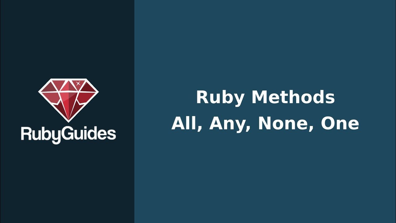 Ruby Methods: All, Any, None & One