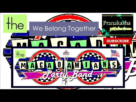 We Belong Together | The Macadamians Party Band