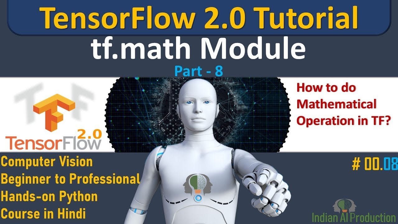 11 Everything About TensorFlow Math Module   tf math   TensorFlow 2 0 Python Tutorial   DL   ML720P