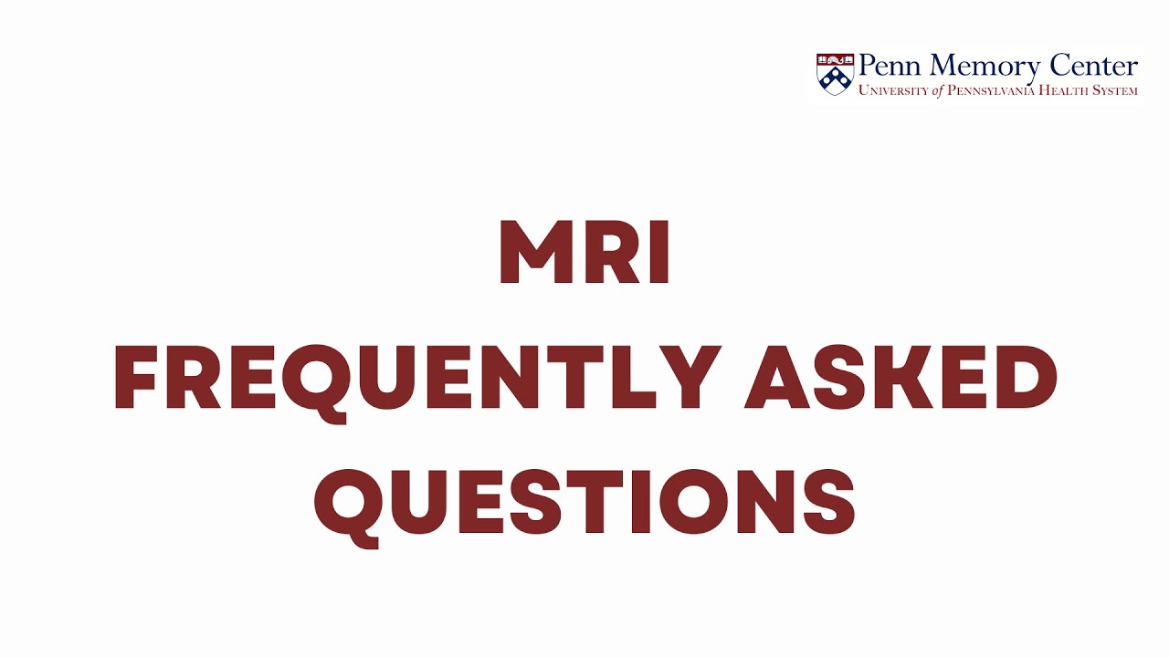 What You Need to Know About MRI Scans | FAQ Video