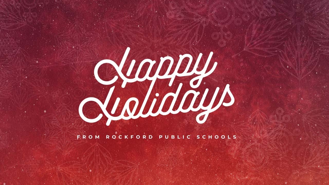 Thank you: A Holiday Message from Rockford Public Schools