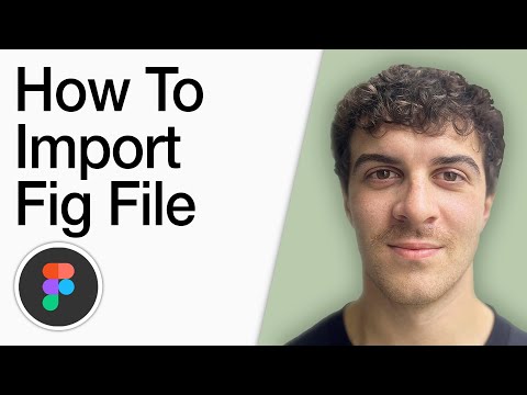How To Import Fig File To Figma (Full 2025 Guide)