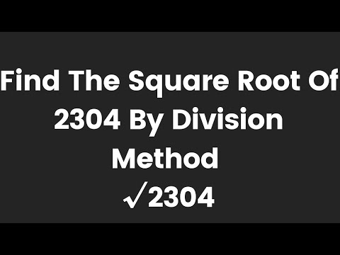 Find The Square Root Of 2304 By Division Method | vargmul kaise nikale by surendra khilery | Maths