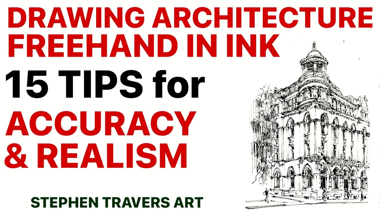 15 Ways to Unlock the Secret of Accurate Freehand Ink Drawing!