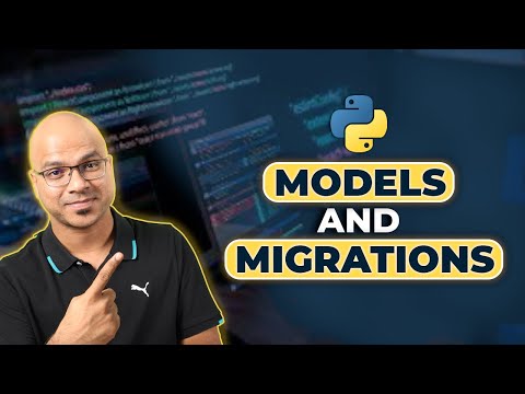 Learn 17 Django tutorials | Models and Migrations - Mind Luster