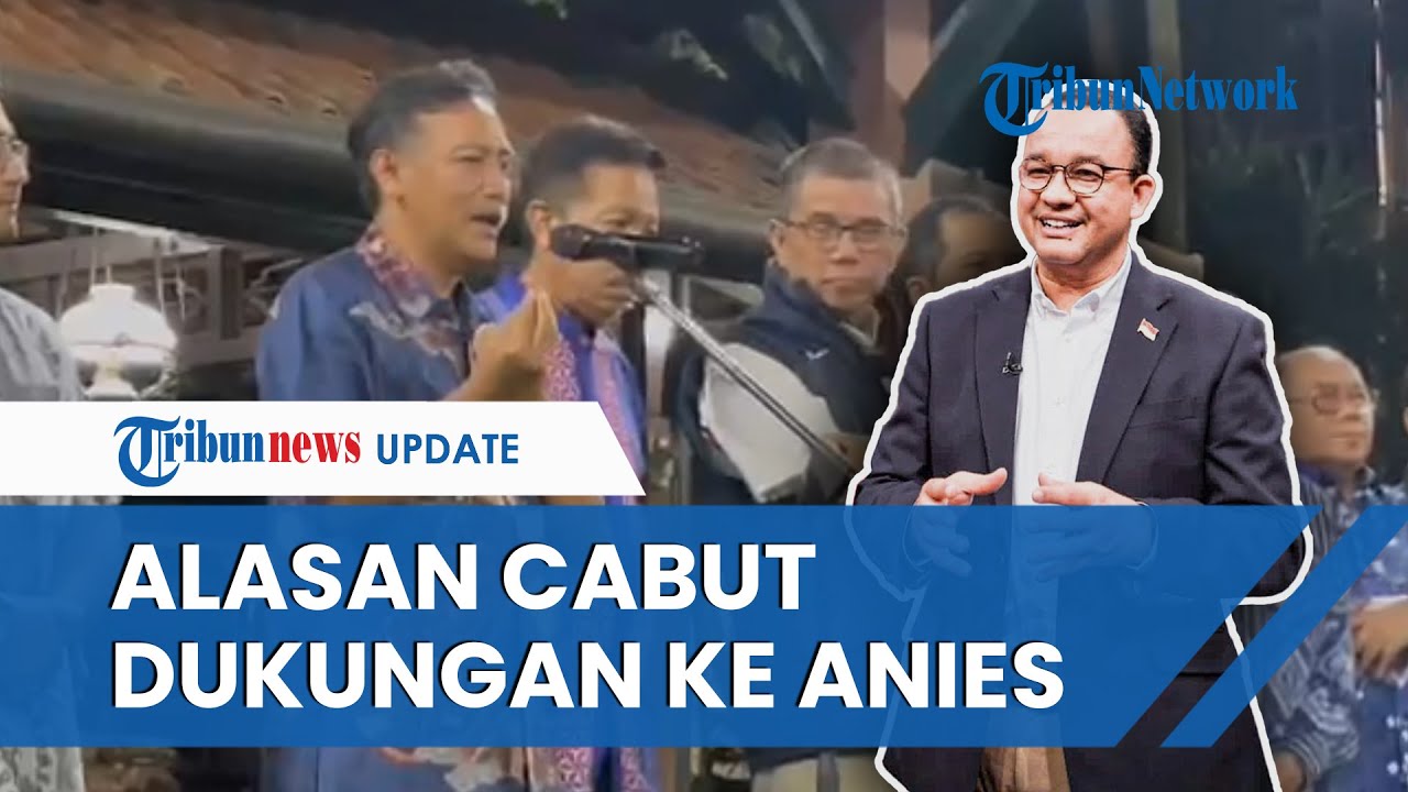Alasan Partai Demokrat Resmi Cabut Dukungan untuk Anies Baswedan & Hengkang dari Koalisi ...