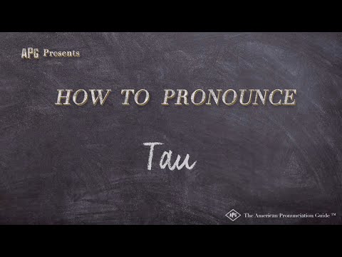 How to Pronounce Tau (Real Life Examples!)