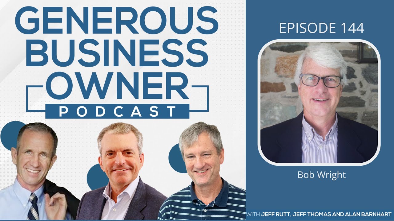 Bob Wright: Letting God Be the Captain of Your Life