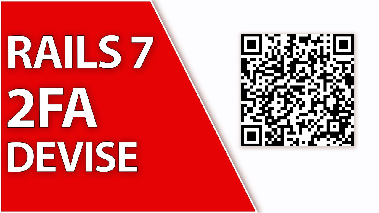 Devise Two Factor Authentication 2FA in Rails 7
