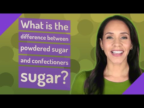 What is the difference between powdered sugar and confectioners sugar?