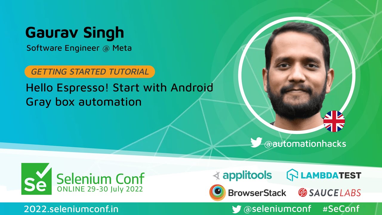 Hello Espresso! Start with Android Gray box automation by Gaurav Singh #SeConf 2022