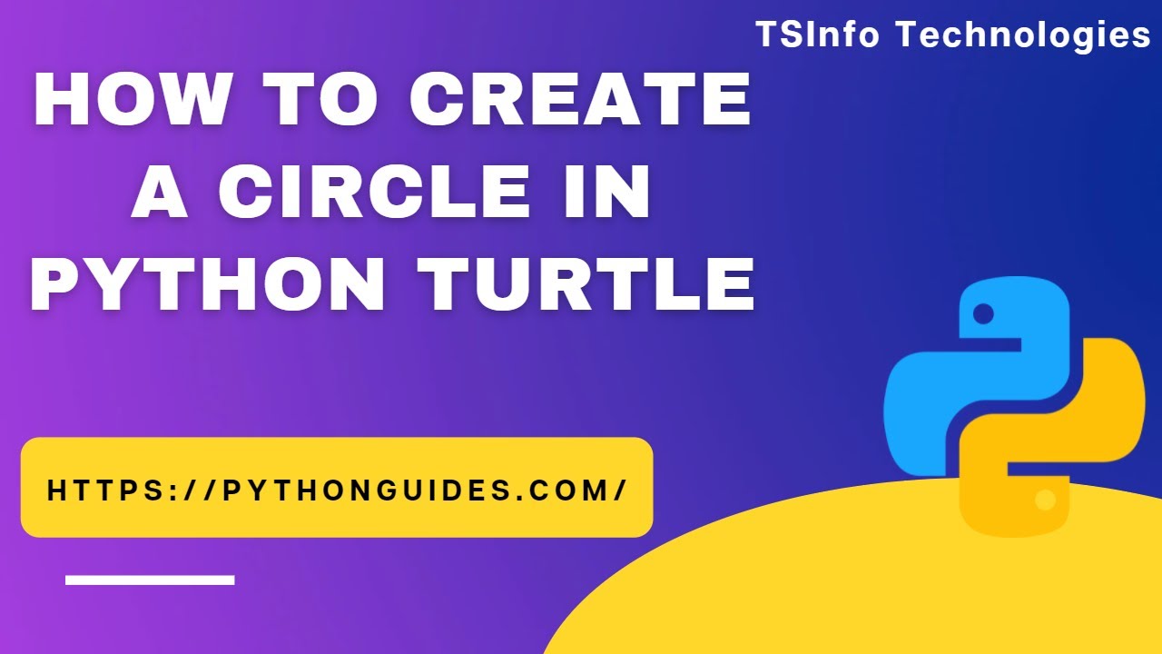 How to Create Circle in Python Turtle | Python Turtle Create Circle | Draw circle in Python Turtle