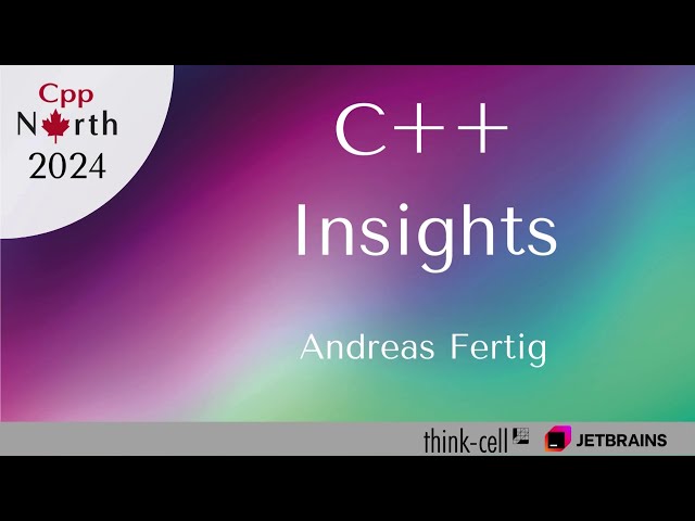 CppNorth 2024 recording of my talk "C++ Insights: Peek behind the curtains of your C++ compiler ...