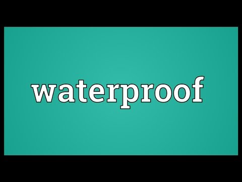 Waterproof Meaning