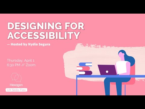 UX Skills Flex: Designing for Accessibility