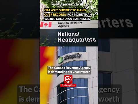 CRA's request for records of more than 120,000 Canadian businesses on Shopify #shorts #youtube