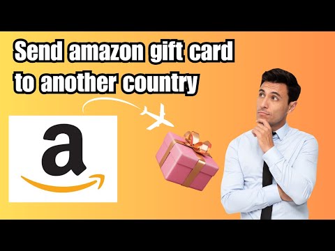 How To Send Amazon Gift Card To Another Country - Full Guide (2025 Update)