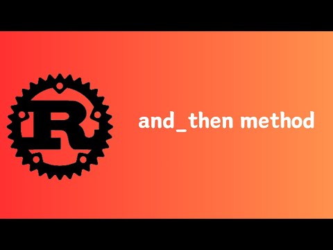 Rust | and _then Method | Tutorial