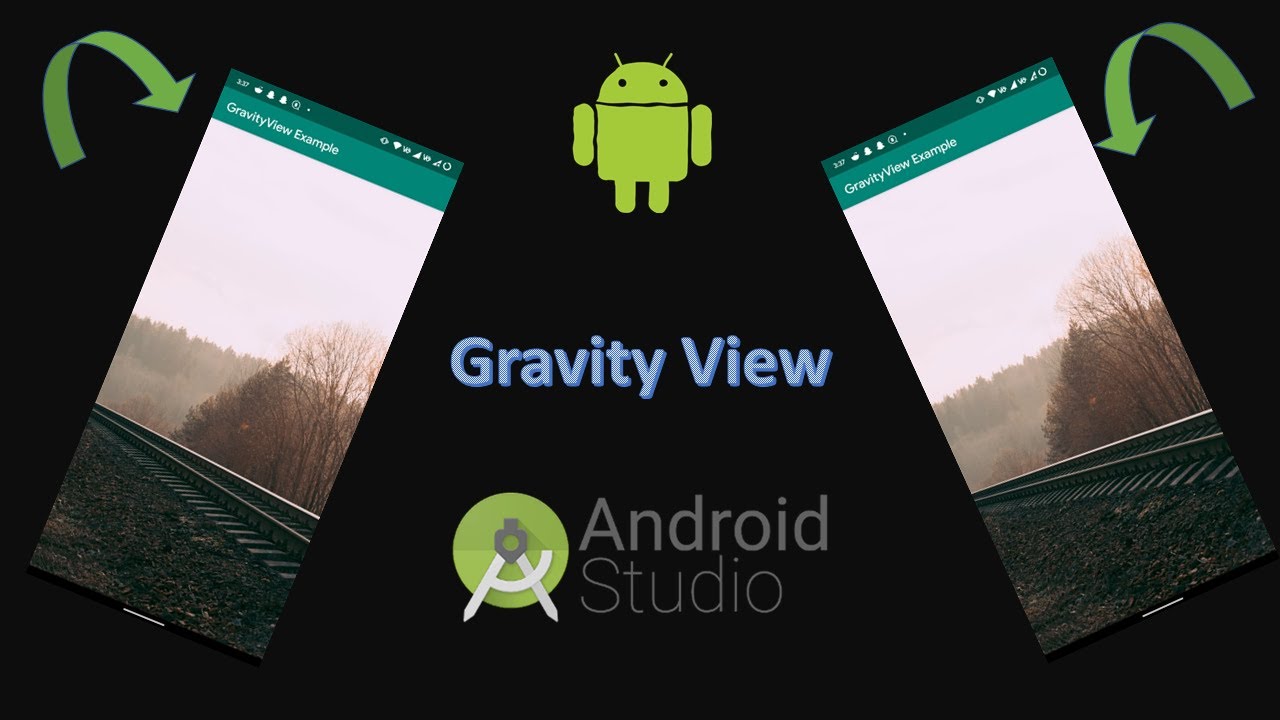How To Use Gravity View in Android Studio