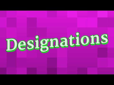 DESIGNATIONS pronunciation • How to pronounce DESIGNATIONS