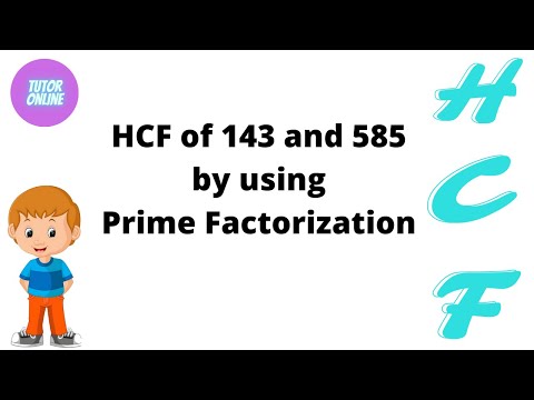 How to find HCF of 143 and 585 by using Prime Factorization?