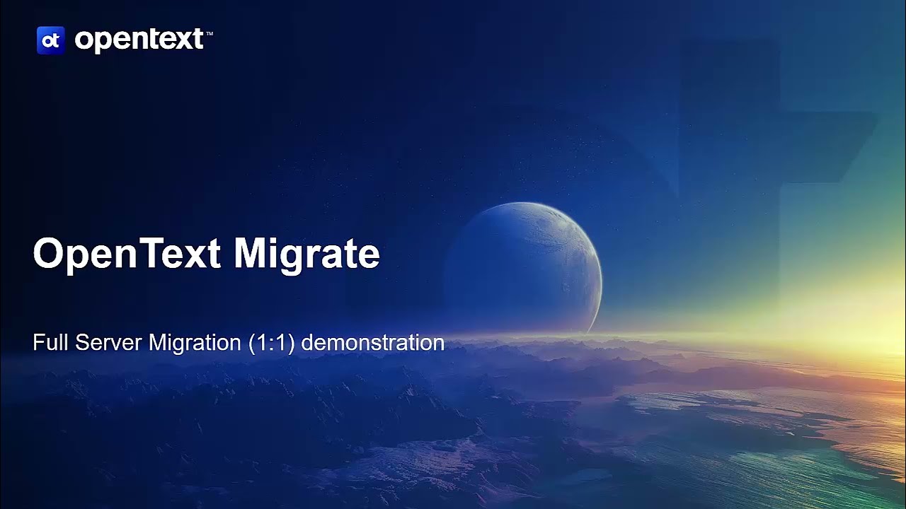OpenText Migrate Full Server Migration demo