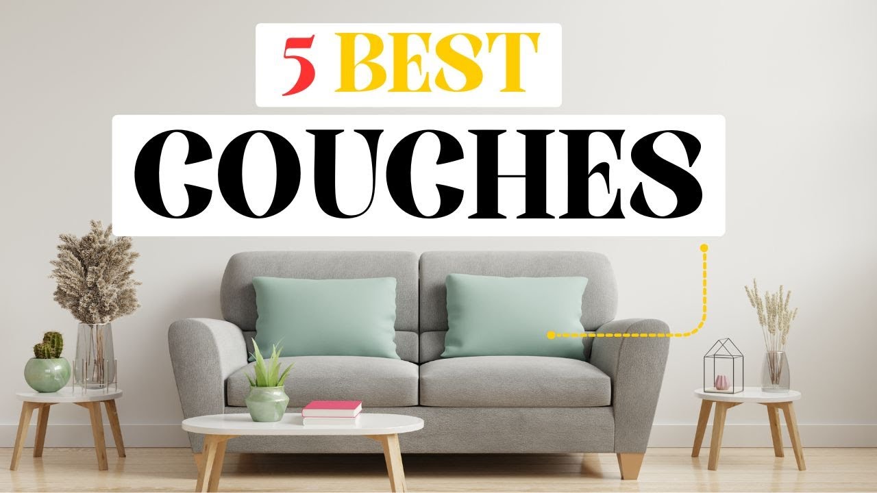 Best Couches of 2024 | Reviews & Top Picks