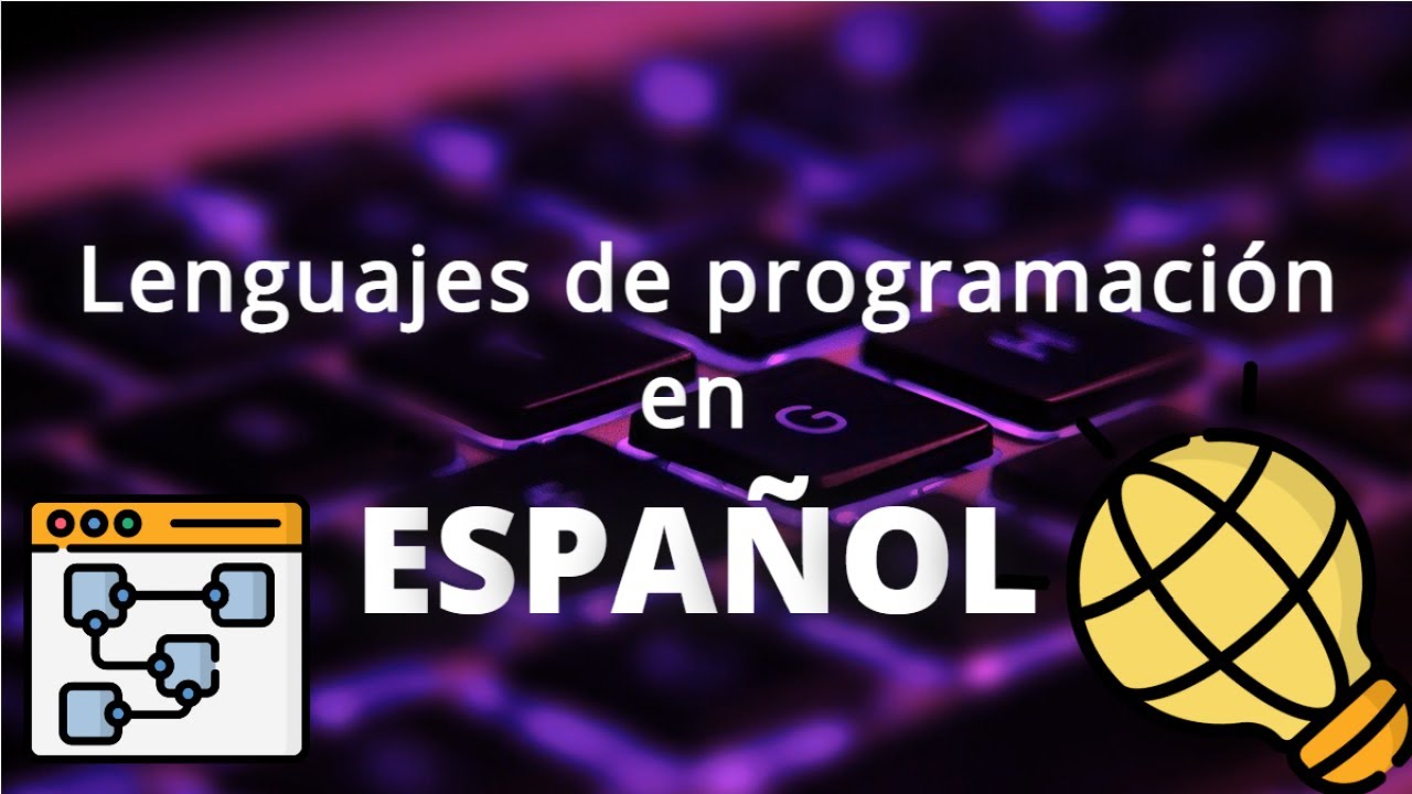 Lenguajes de programación en ESPAÑOL