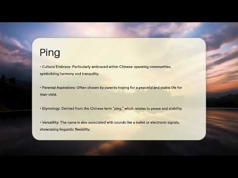 Ping - Baby Boy Name Meaning, Origin & Popularity - RandomNames.com