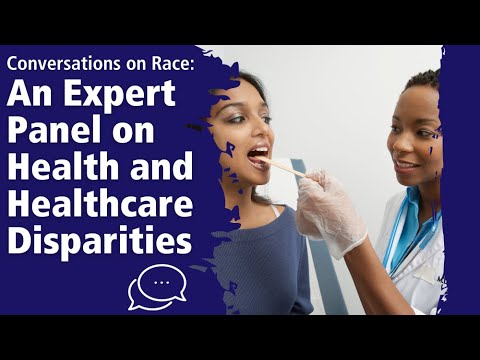 Conversation on Race: An Expert Panel on Health and Healthcare Disparities