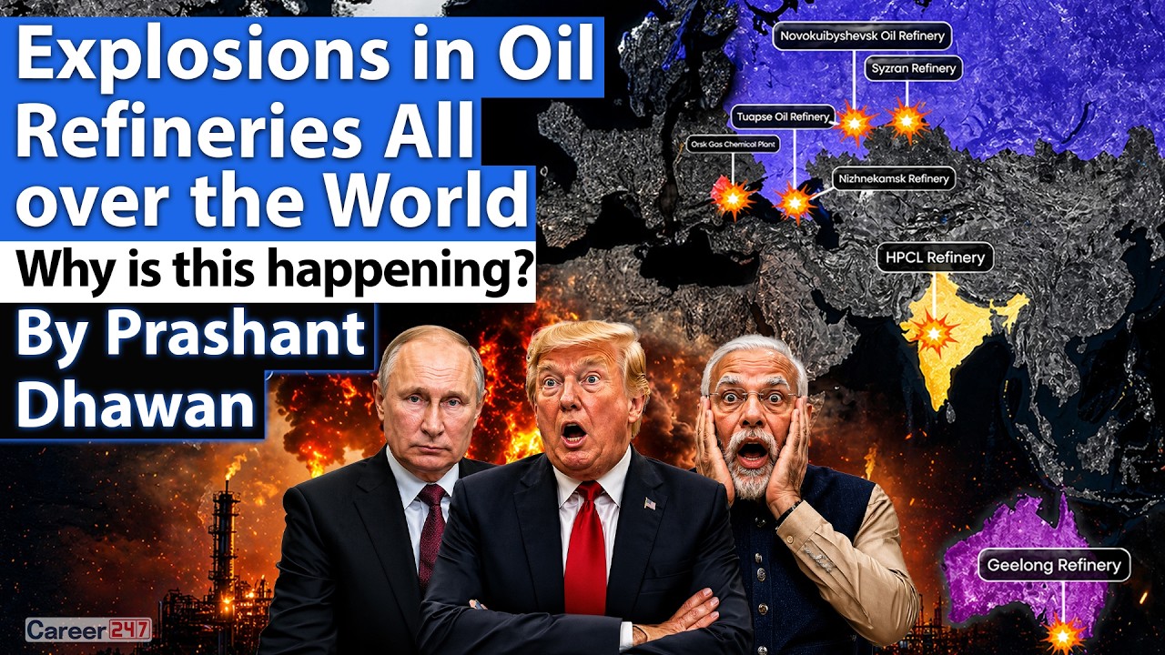 MYSTERIOUS BLASTS ALL OVER THE WORLD | Who is targeting Oil Refineries? | By Prashant Dhawan