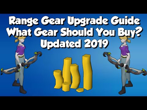 What Gear Should I Buy Next? OSRS Range Gear Upgrade Guide | Updated 2019
