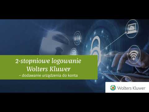 2-stopniowe logowanie Wolters Kluwer – dodawanie urządzenia do konta