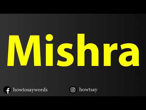 How To Pronounce Mishra
