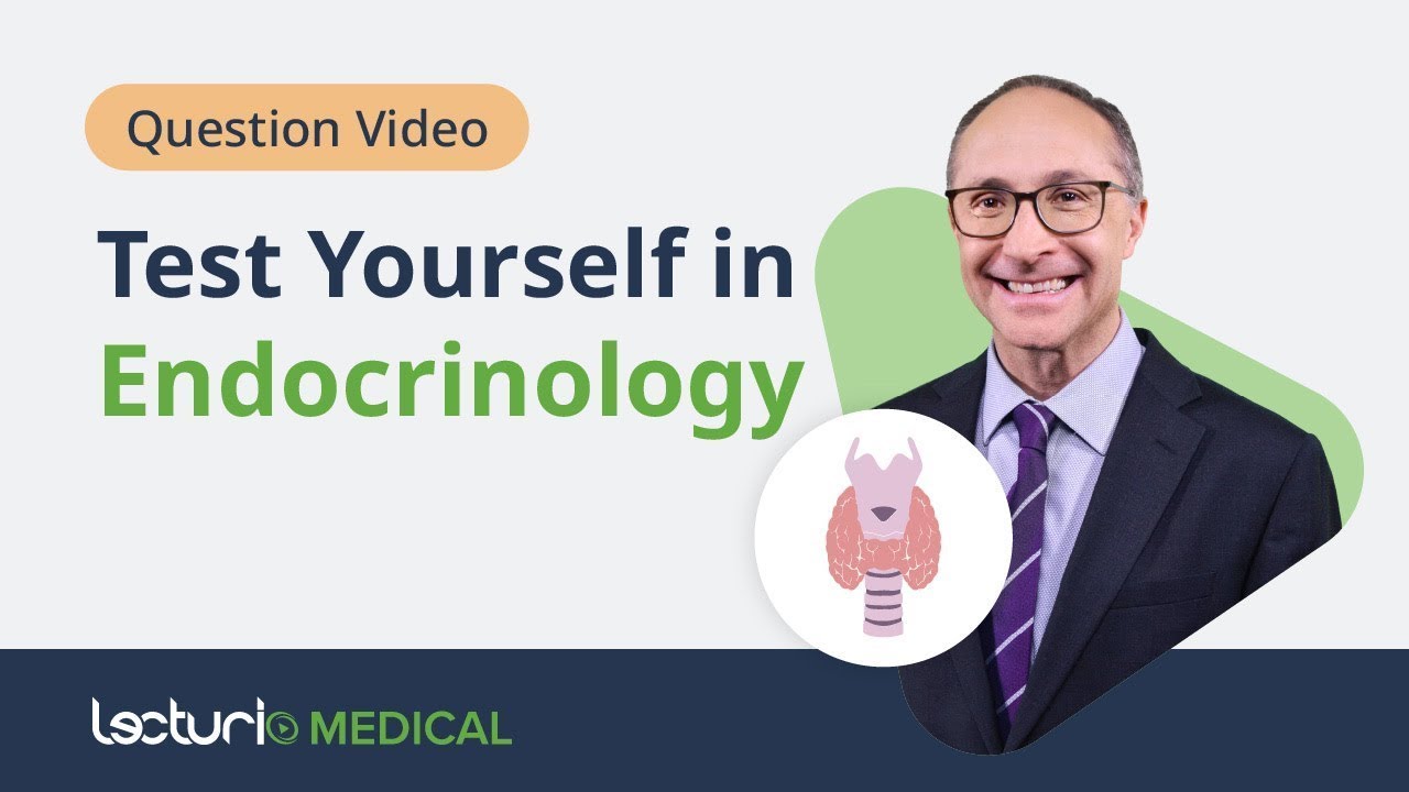 Endocrinology Quiz: How Many Can You Get Right? 🧠