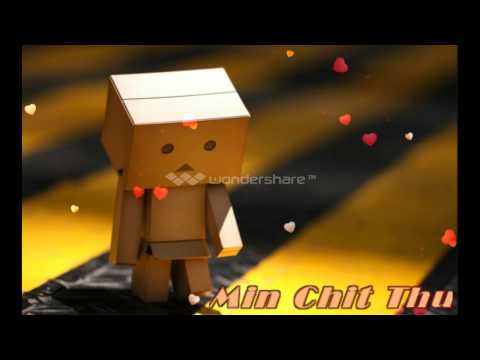 Myanmar New Sad Song 2013 By Min Chit Thu