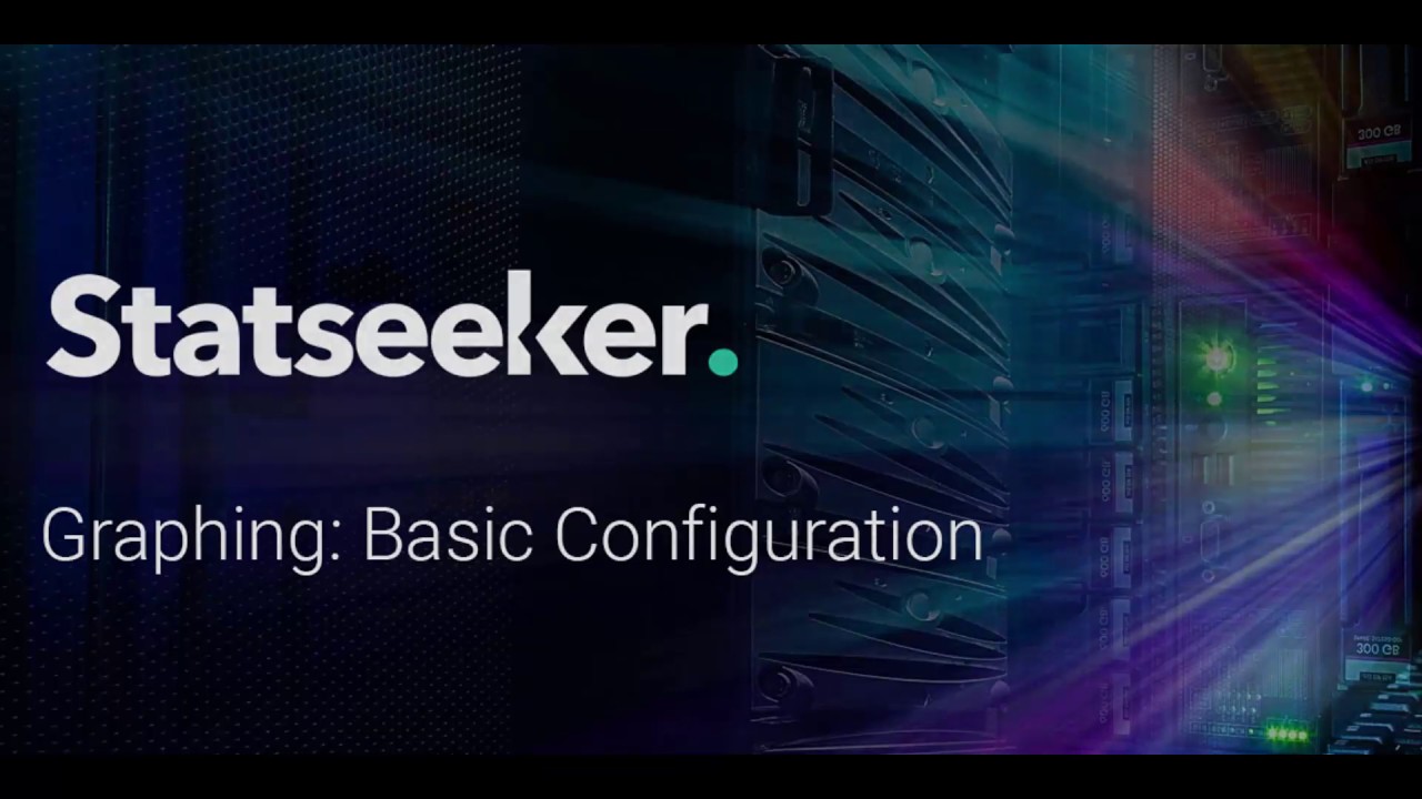 Statseeker Graphing: Basic Configuration