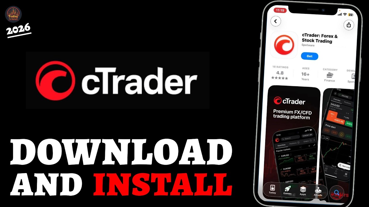 How to Install cTrader Application on Your Mobile Device (2026 Guide)?