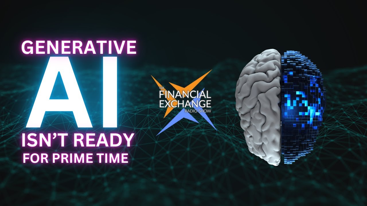 Generative AI is not ready for prime time