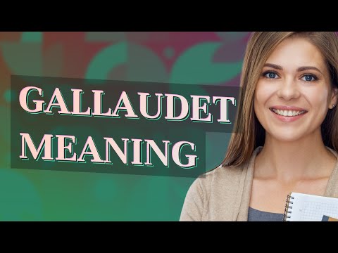 Gallaudet | meaning of Gallaudet
