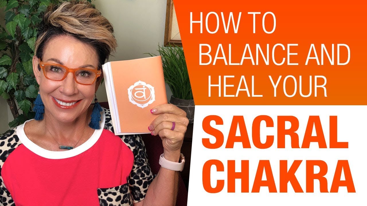 How To Balance And Heal Your Sacral Chakra | Carol Tuttle