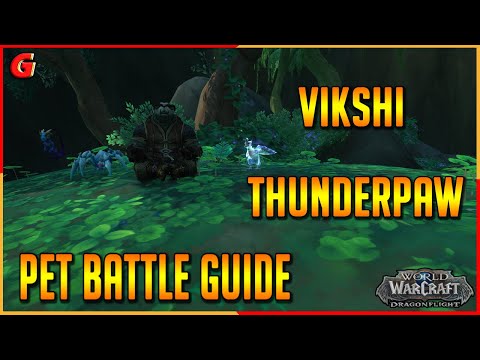 Vikshi Thunderpaw Pet Battle Guide - Dragonflight
